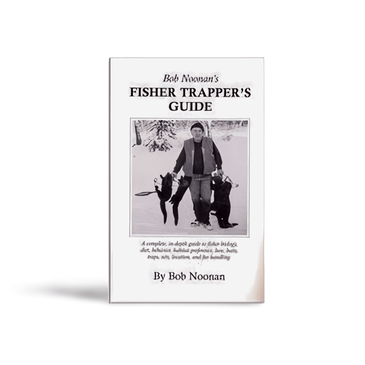 Fisher Trapper's Guide - Bob Noonan - Book – Minnesota Trapline Products