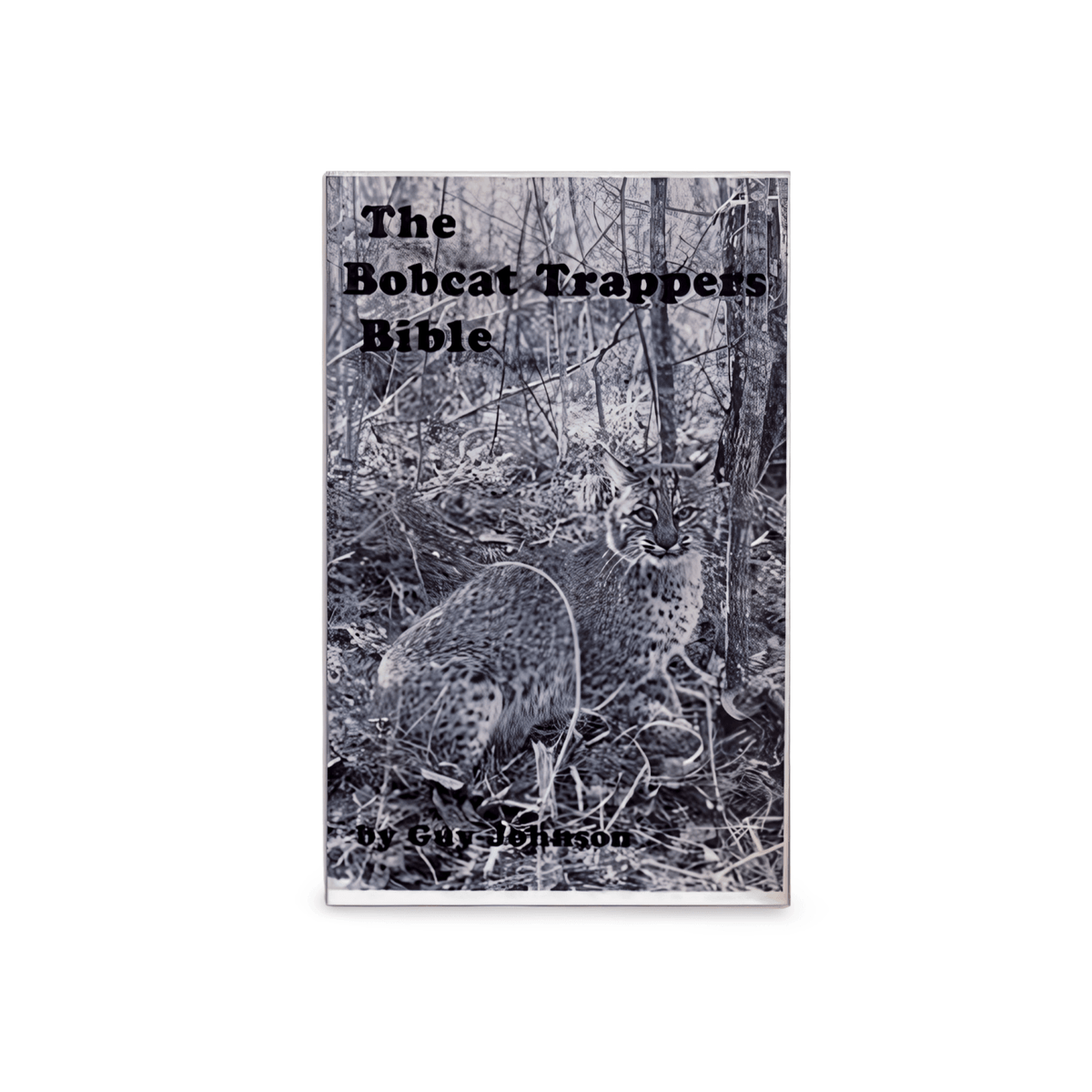 Bobcat Trappers Bible - Guy Johnson - Book – Minnesota Trapline Products