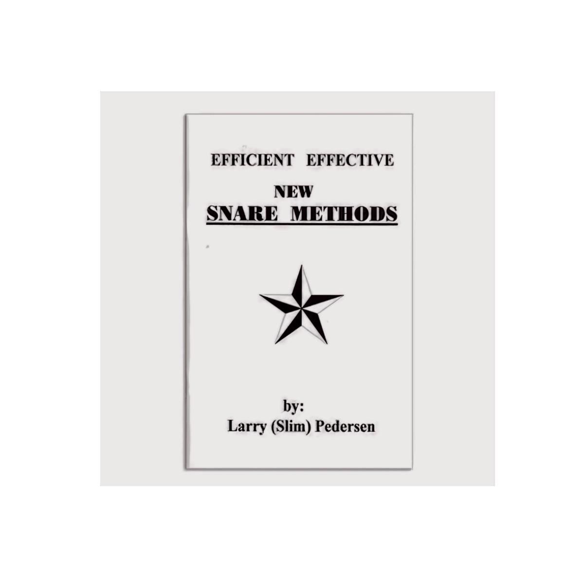 New Snare Methods - Slim Pedersen - Book – Minnesota Trapline Products