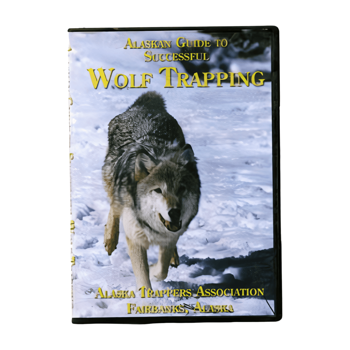 Alaskan Guide to Successful Wolf Trapping - AK TRAP ASSOC. – Minnesota ...