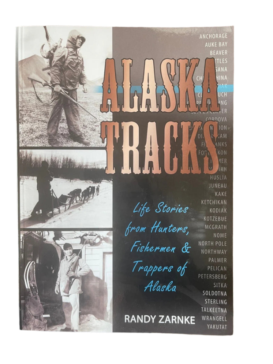 Alaska Tracks - Book - Randy Zarnke – Minnesota Trapline Products
