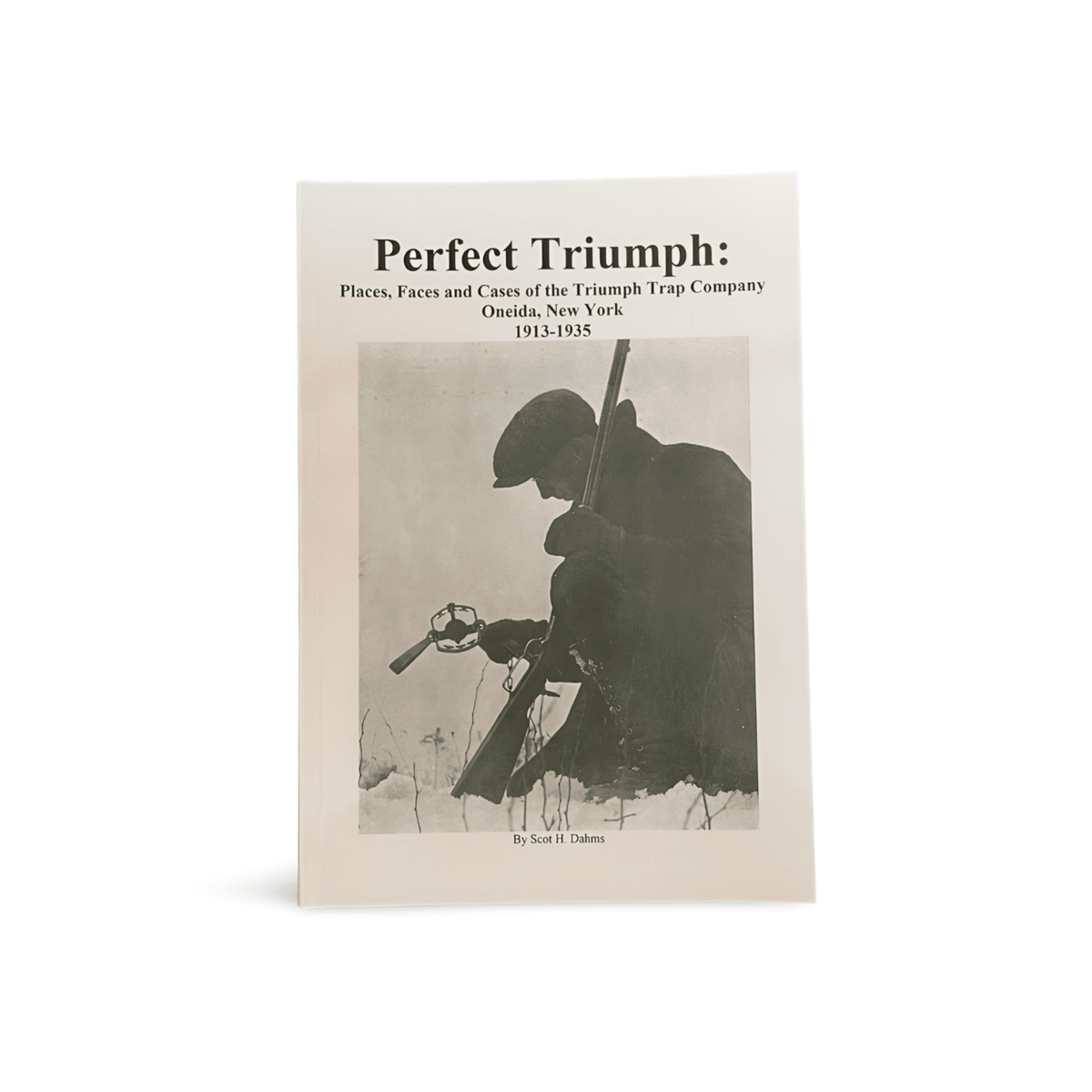 The Perfect Triumph - Scot Dahms - Book – Minnesota Trapline Products