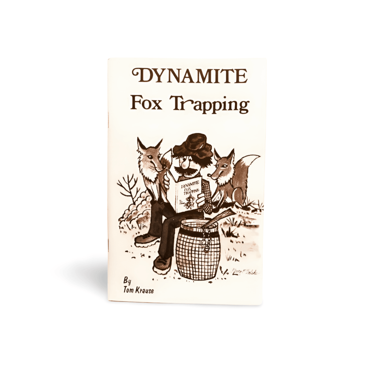 Dynamite Fox Trapping - Tom Krause – Minnesota Trapline Products