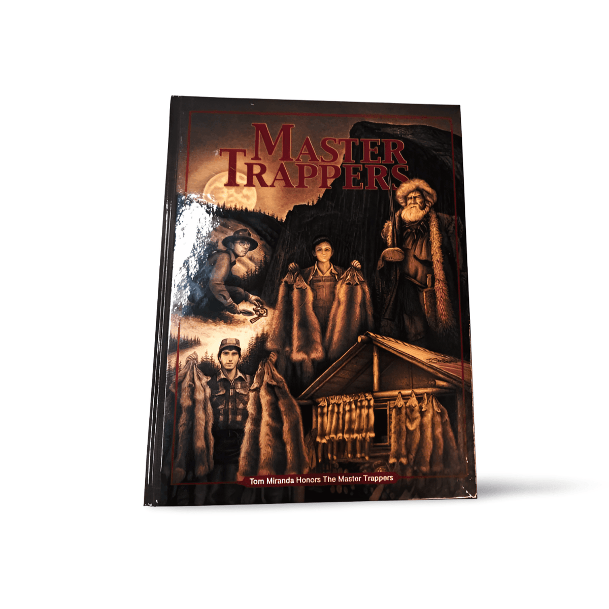 Master Trappers - Tom Miranda - book – Minnesota Trapline Products